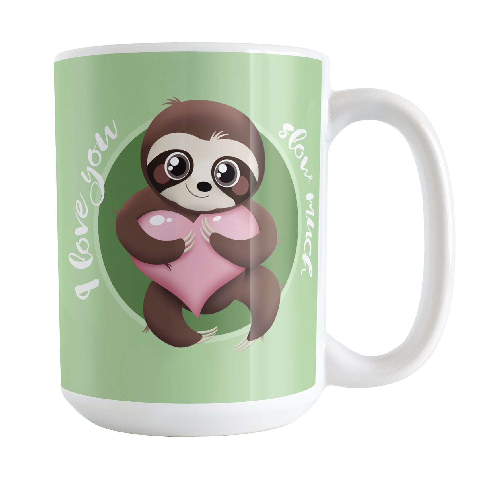 I Love You Slow Much Cute Sloth Mug, Valentine's Gift for Sloth Lovers ...